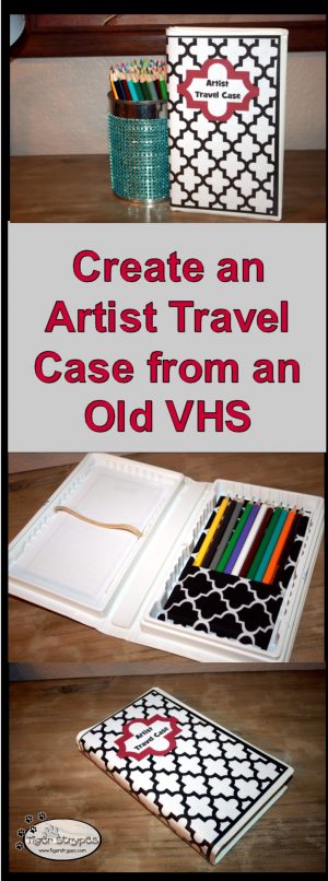 Create an Artist Travel Case from and Old VHS #TigerStrypesBlog